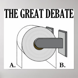The Great Toilet Paper Bathroom Debate Poster | Zazzle