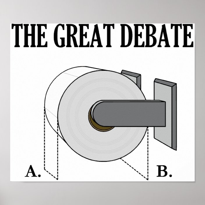 The Great Toilet Paper Bathroom Debate Poster | Zazzle.com