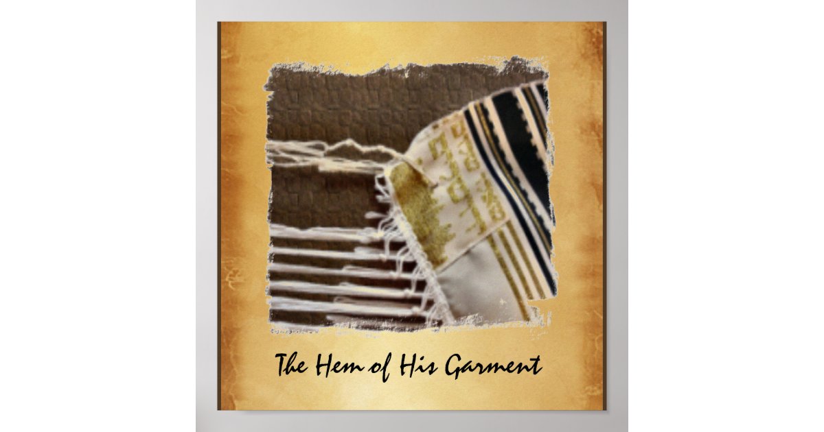 The Hem Of His Garment Poster | Zazzle
