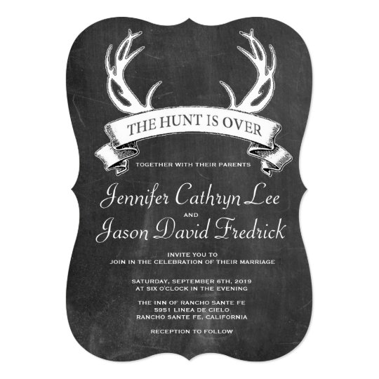 "The Hunt is Over" Rustic Chalkboard Wedding Invitation | Zazzle.com