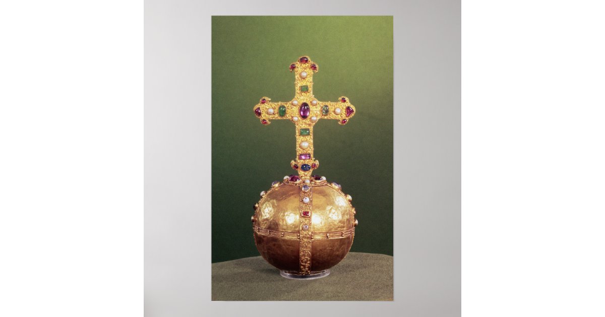 The Imperial Orb Of the Holy Roman Emperors Poster | Zazzle
