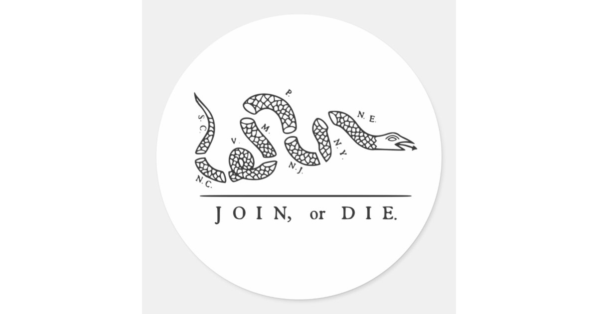 The Join or Die Classic Round Sticker | Zazzle