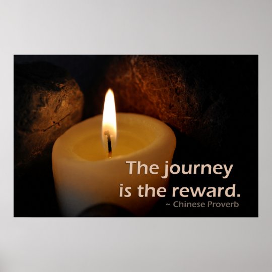 The journey is the reward poster | Zazzle.com