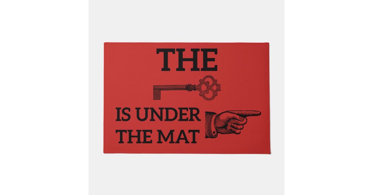 The Key Is Under The Mat Welcome Mat | Zazzle