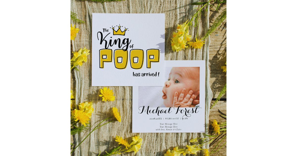 The King of POOP Has Arrived Birth Announcement | Zazzle
