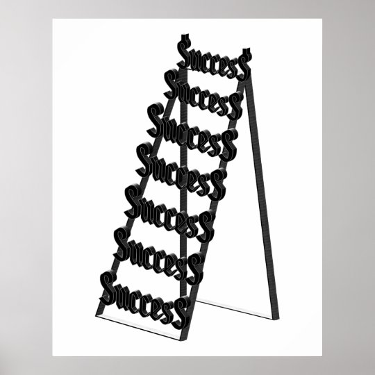 The Ladder of Success Poster | Zazzle.com