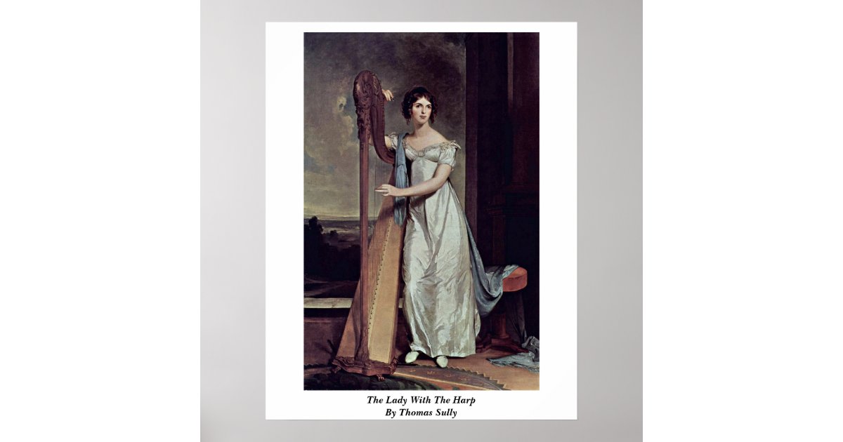 The Lady With The Harp By Thomas Sully Poster | Zazzle