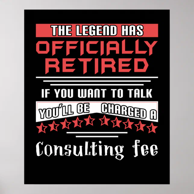 The Legend Has Officially Retired Funny Retirement Poster | Zazzle
