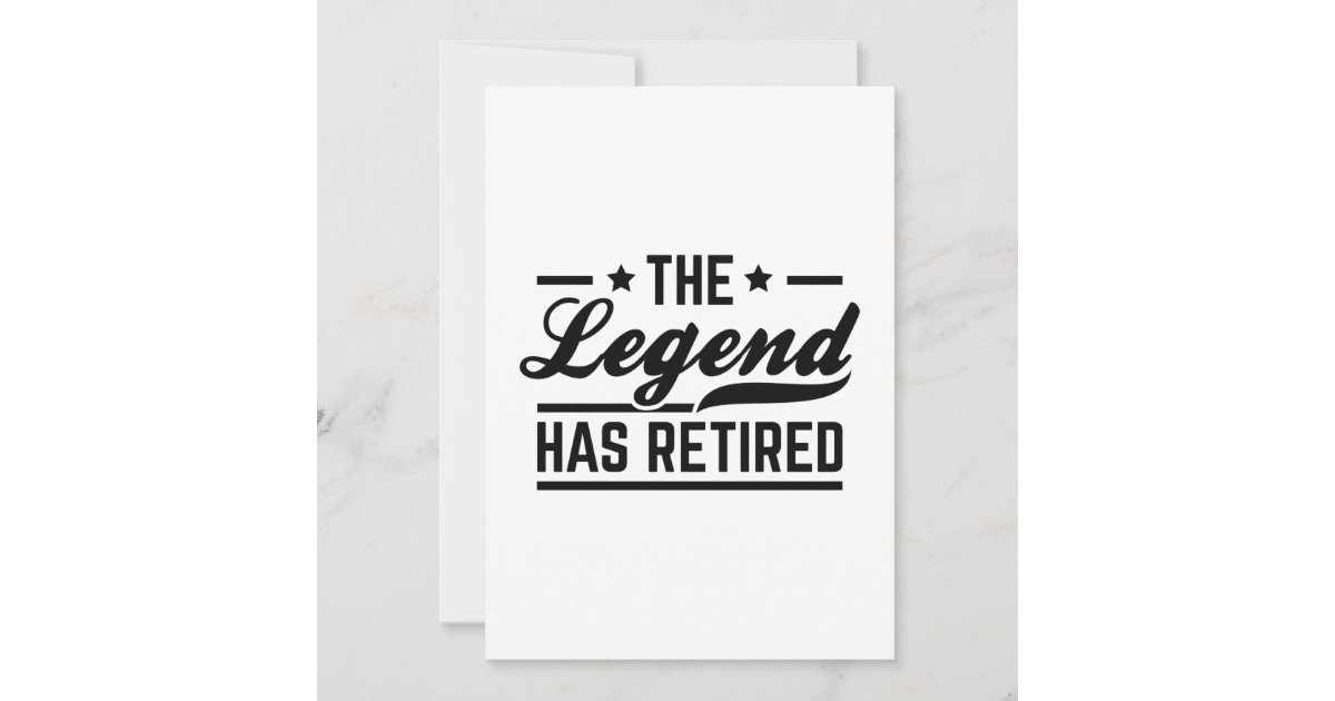 The Legend Has Retired Thank You Card | Zazzle