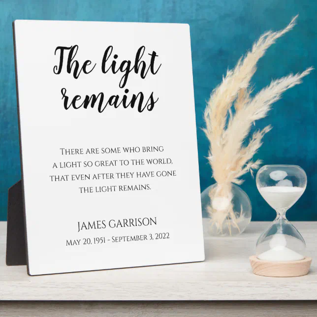 The Light Remains Memorial Celebration Of Life Plaque | Zazzle
