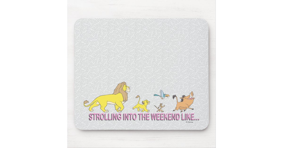 The Lion King | Strolling into the Weekend Mouse Pad | Zazzle