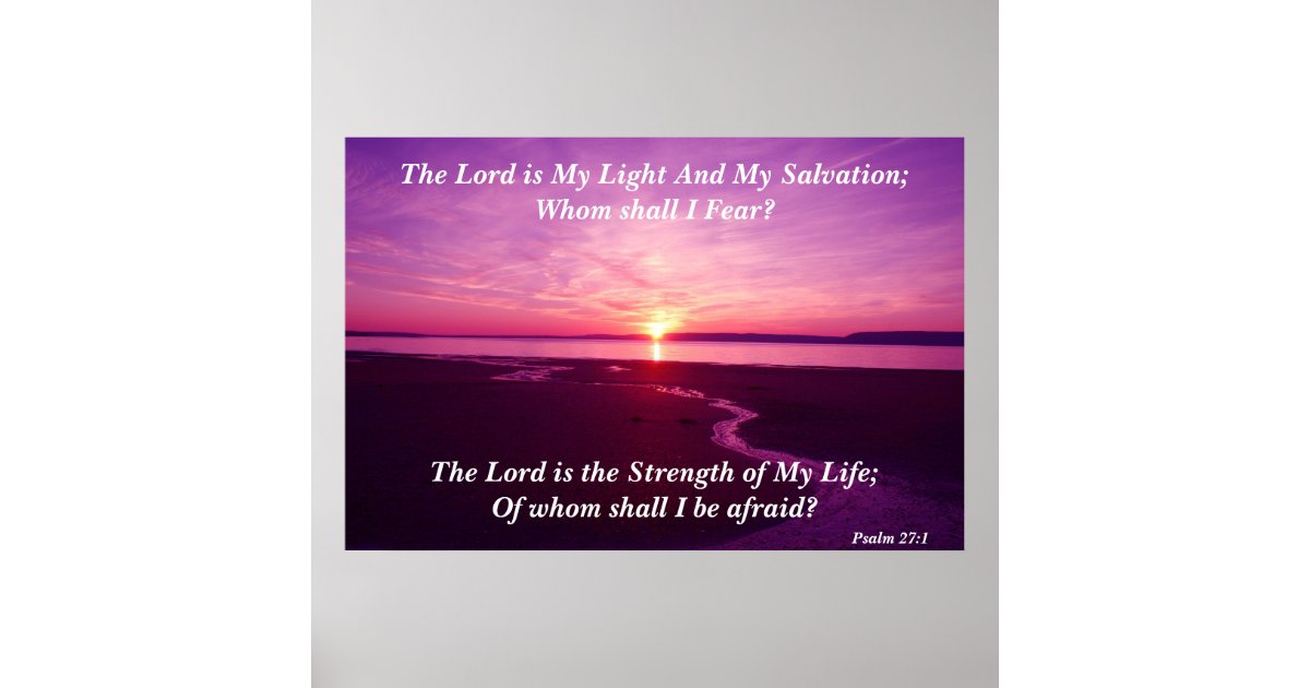 The Lord is My Light And My Salvation Poster | Zazzle