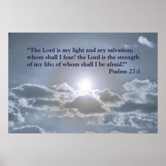 The Lord is my light - Psalms 27:1 Poster | Zazzle.com