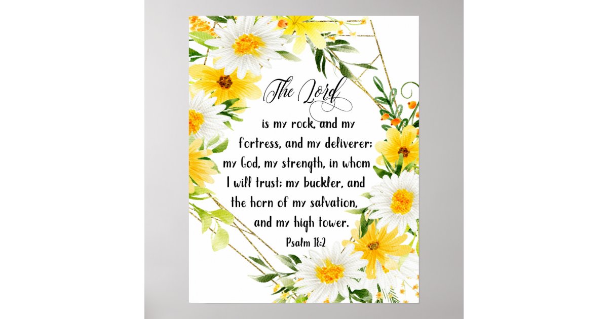 The Lord Is My Rock And My Fortress Psalm 18:2 Poster | Zazzle
