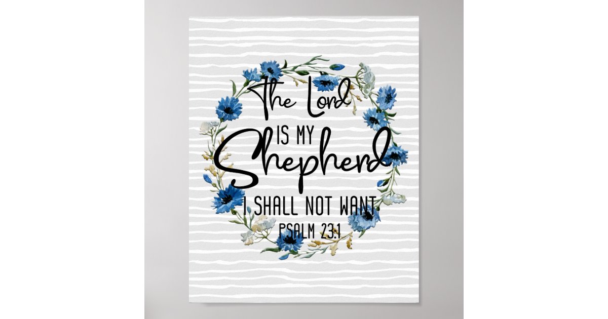 The Lord Is My Shepherd | Psalm 23:1 Bible Verse Poster | Zazzle