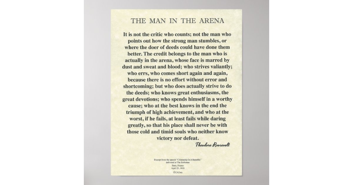 The Man In The Arena Quote by Theodore Roosevelt Poster | Zazzle