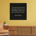The man who does not read good books poster | Zazzle