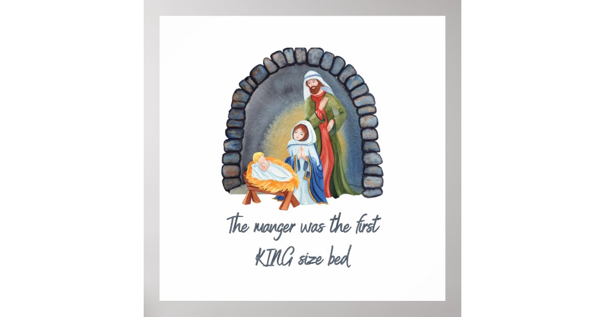 The Manger is the First King size bed Poster | Zazzle