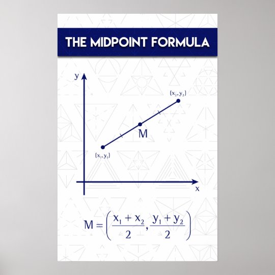 The Midpoint Formula Poster | Zazzle.com