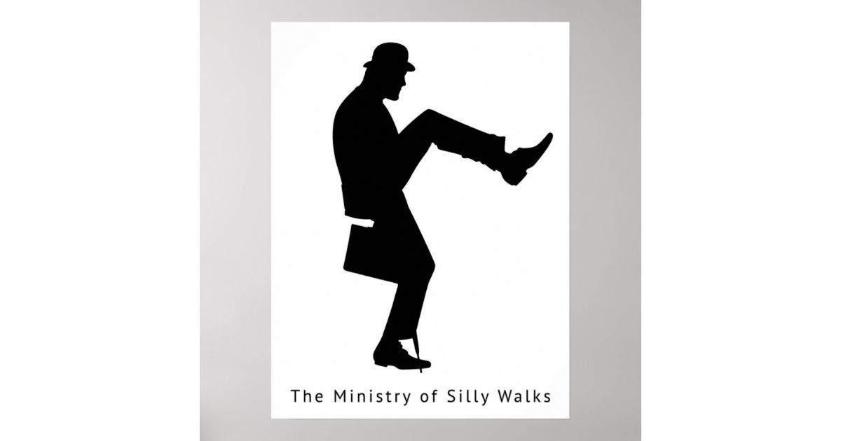 The Ministry of Silly Walks Poster | Zazzle