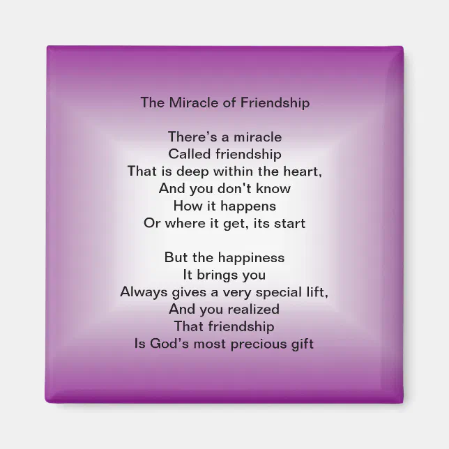 The Miracle of Friendship Poem magnet | Zazzle