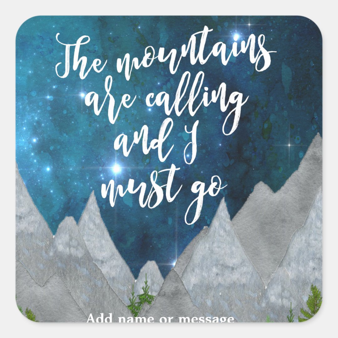 the mountains are calling and I must go sticker | Zazzle