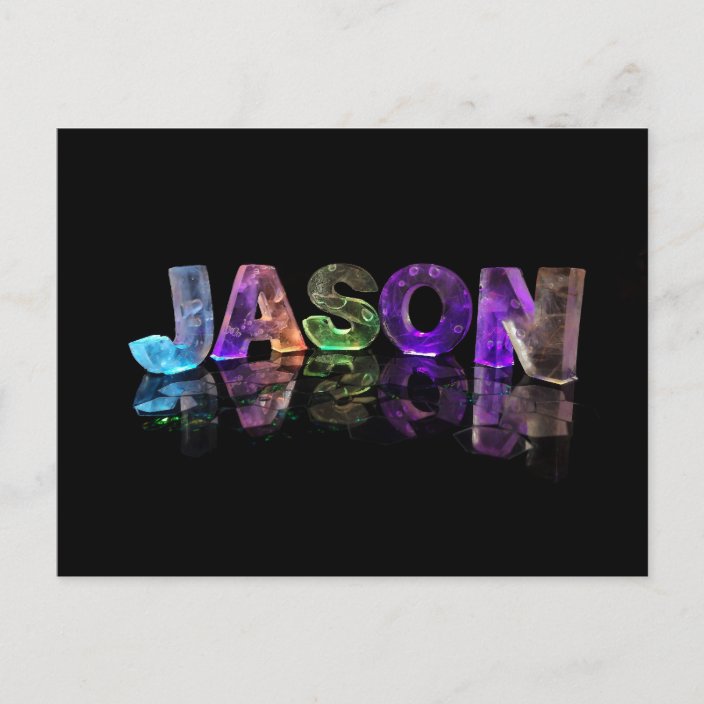 The Name Jason in 3D Lights (Photograph) Postcard | Zazzle.com