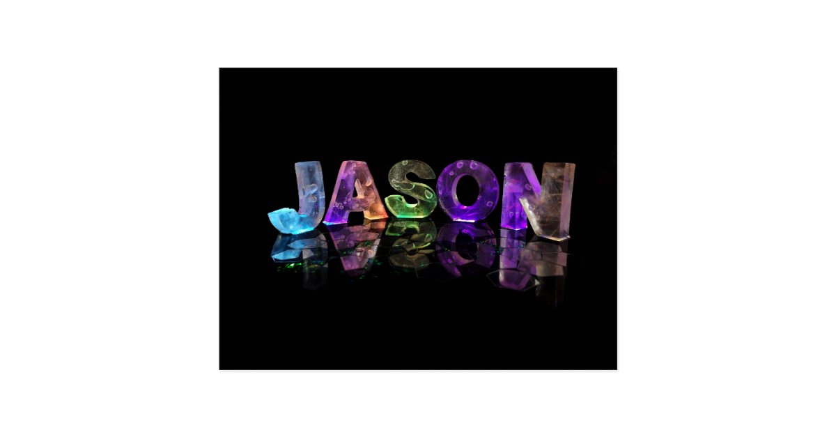 The Name Jason in 3D Lights (Photograph) Postcard | Zazzle.com