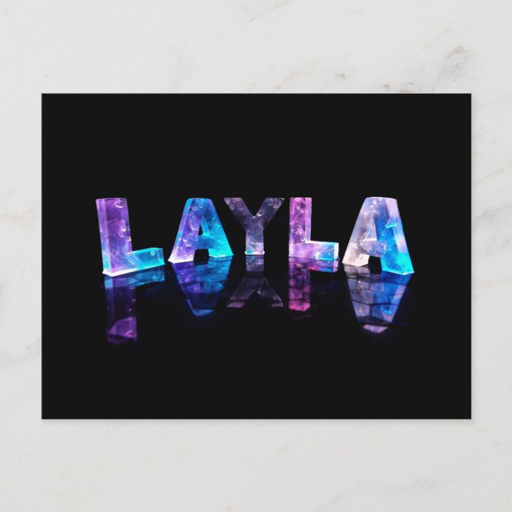 The Name Layla in 3D Lights (Photograph) Postcard | Zazzle