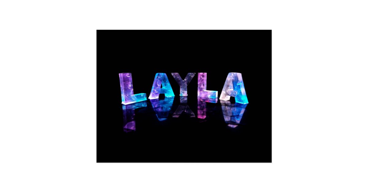 The Name Layla in 3D Lights (Photograph) Postcard | Zazzle.com