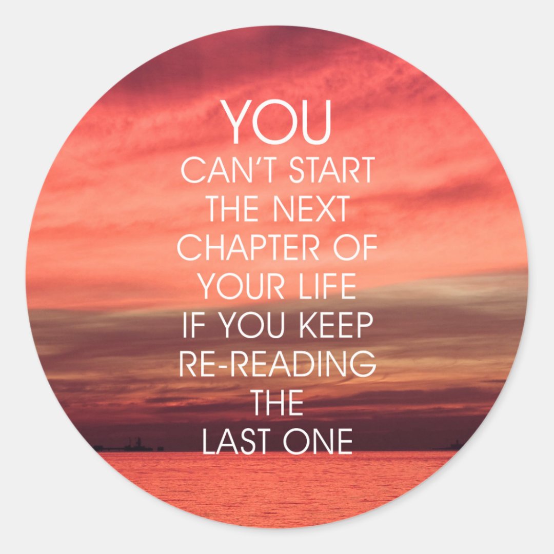The Next Chapter Life Quote Classic Round Sticker | Zazzle