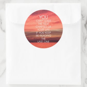 The Next Chapter Life Quote Classic Round Sticker | Zazzle
