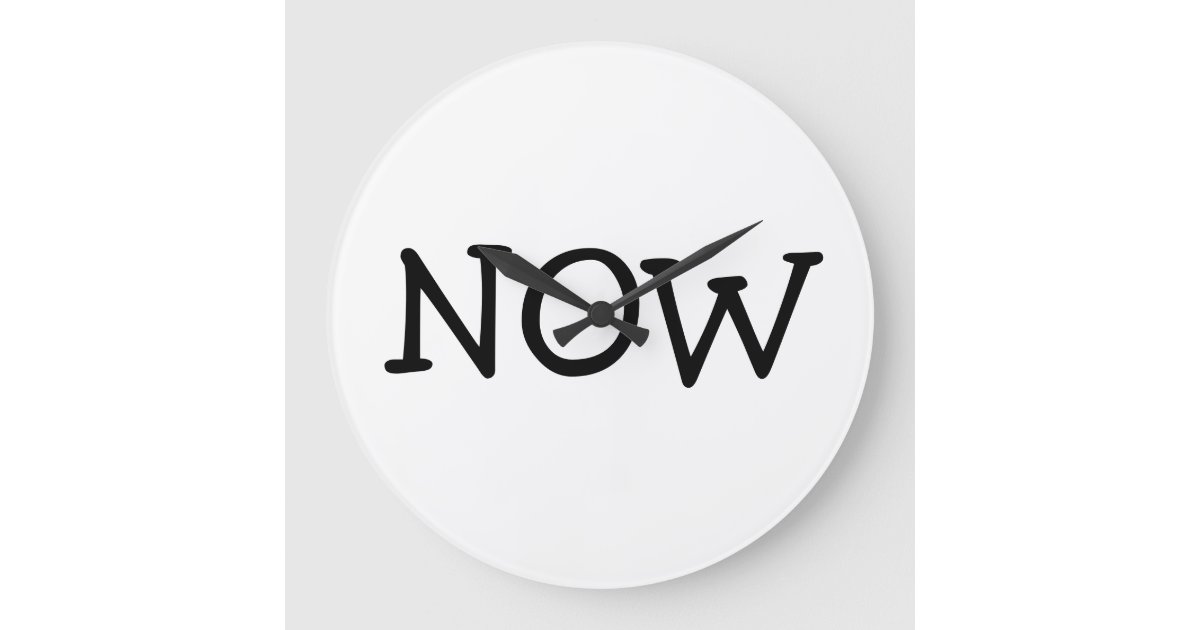 The "Now" Clock Large Clock | Zazzle