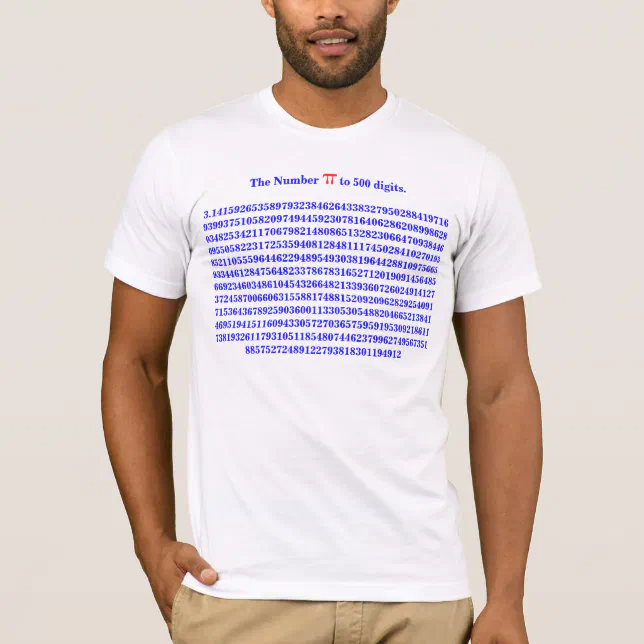 The Number PI to 500 digits. 3.14159265... SHIRT | Zazzle