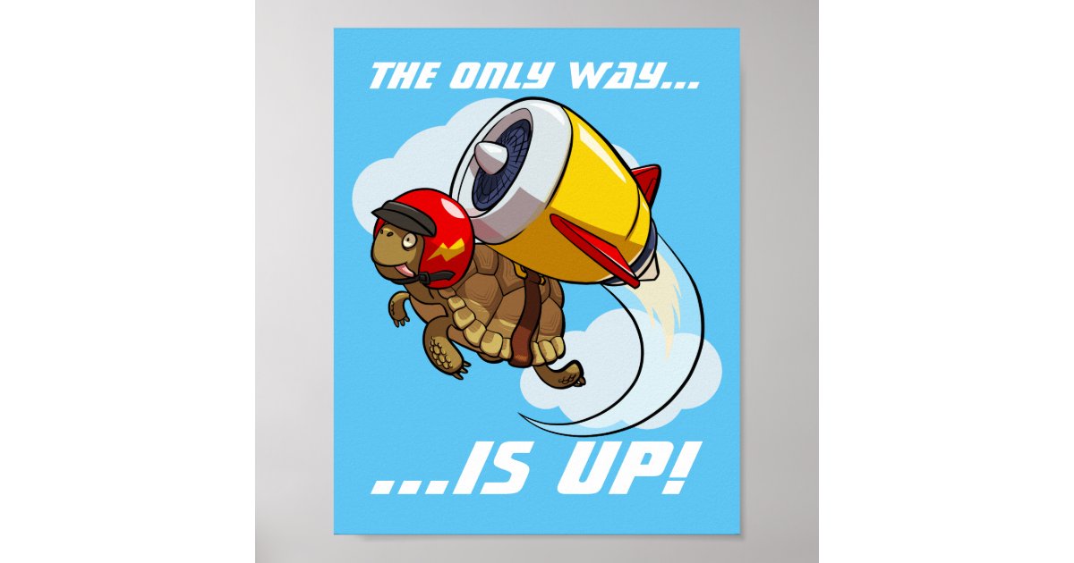 The Only Way Is Up! Motivational Tortoise Cartoon Poster | Zazzle