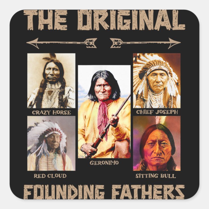 The Original Founding Fathers Native American Boys Square Sticker | Zazzle