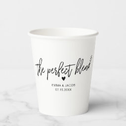 The Perfect Blend, Tea or Coffee Paper Cups | Zazzle