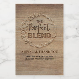 The Perfect Blend Wedding Wine Label | Zazzle