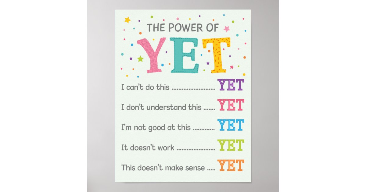 The Power of Yet Growth Mindset Classroom Poster | Zazzle