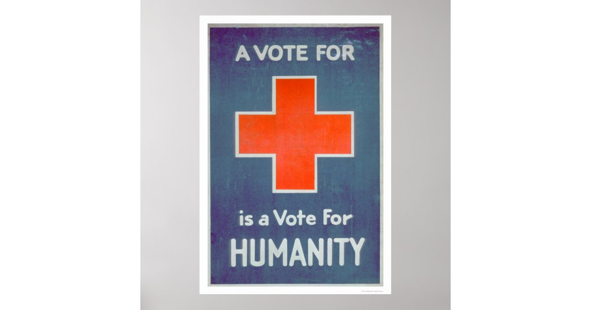 The Red Cross is a Vote for Humanity (US00102) Poster | Zazzle