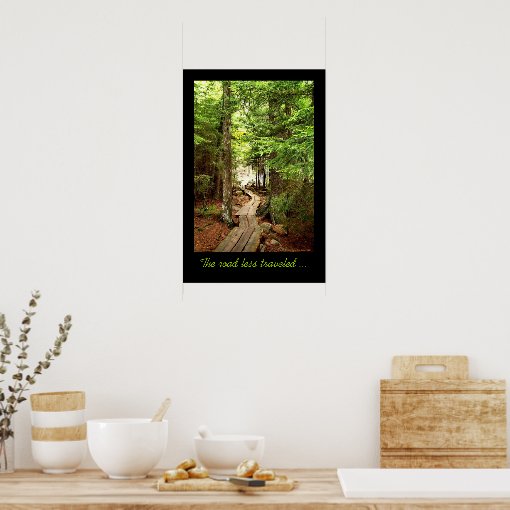 The road less traveled ... poster | Zazzle