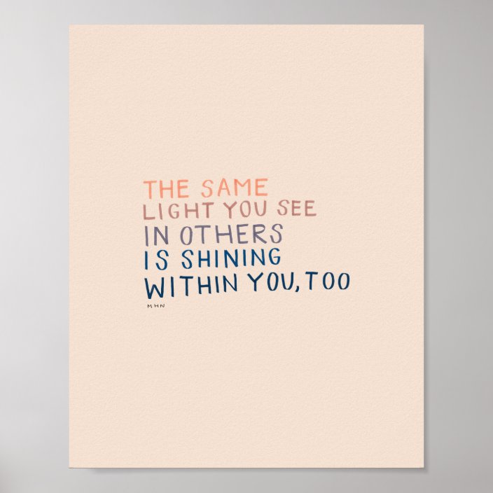 The Same Light - Inspirational Encouraging Quote Poster | Zazzle.com