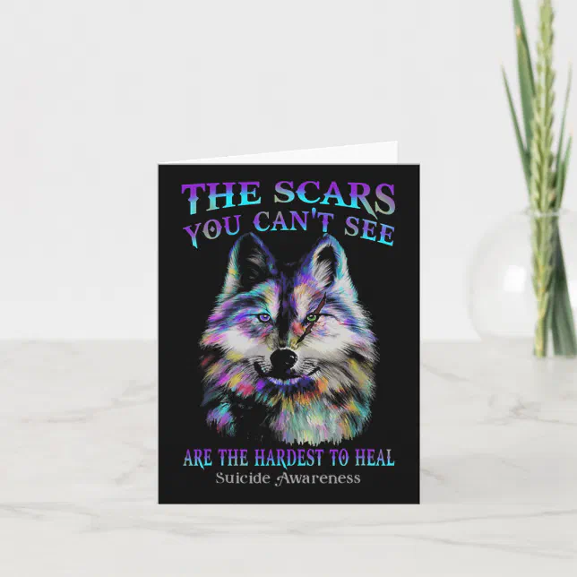 The Scars You Cannot See Are The Hardest To Heal Card | Zazzle
