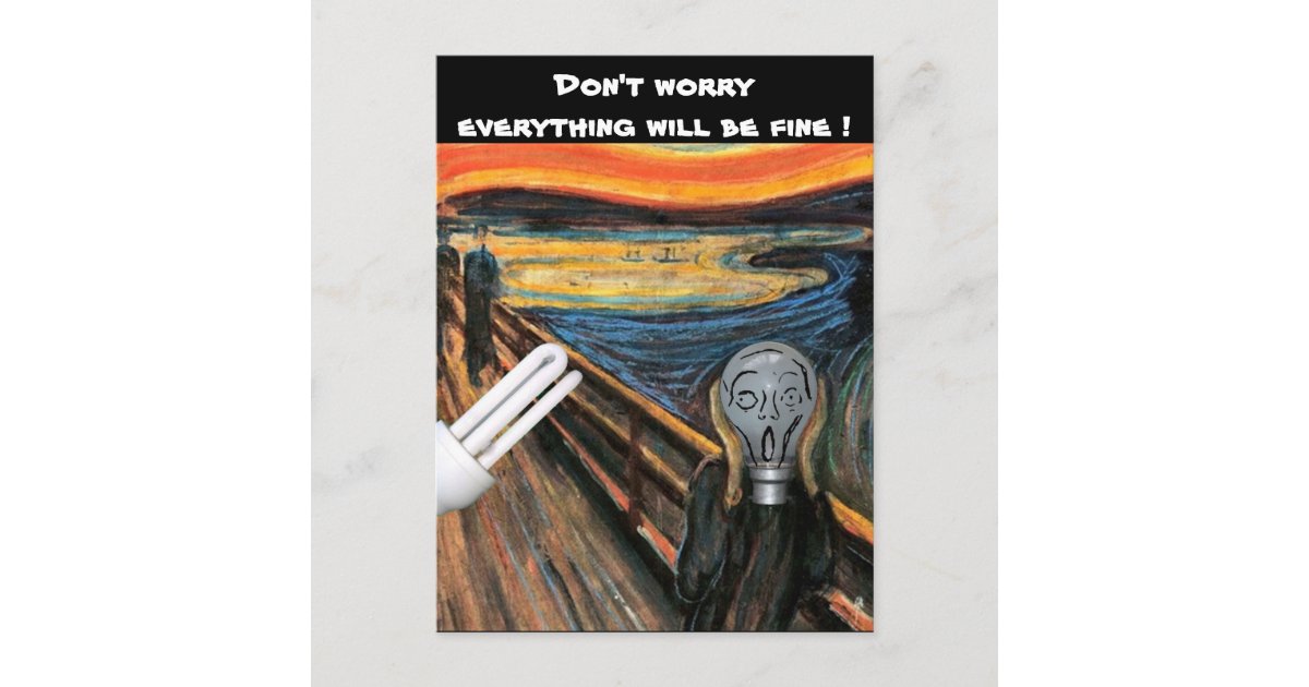 The Screaming Lightbulb Don't Worry Postcard | Zazzle