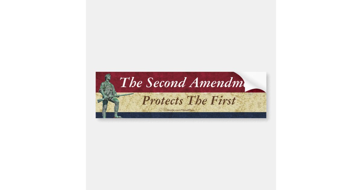 The Second Amendment Protects The First Bumper Sticker | Zazzle