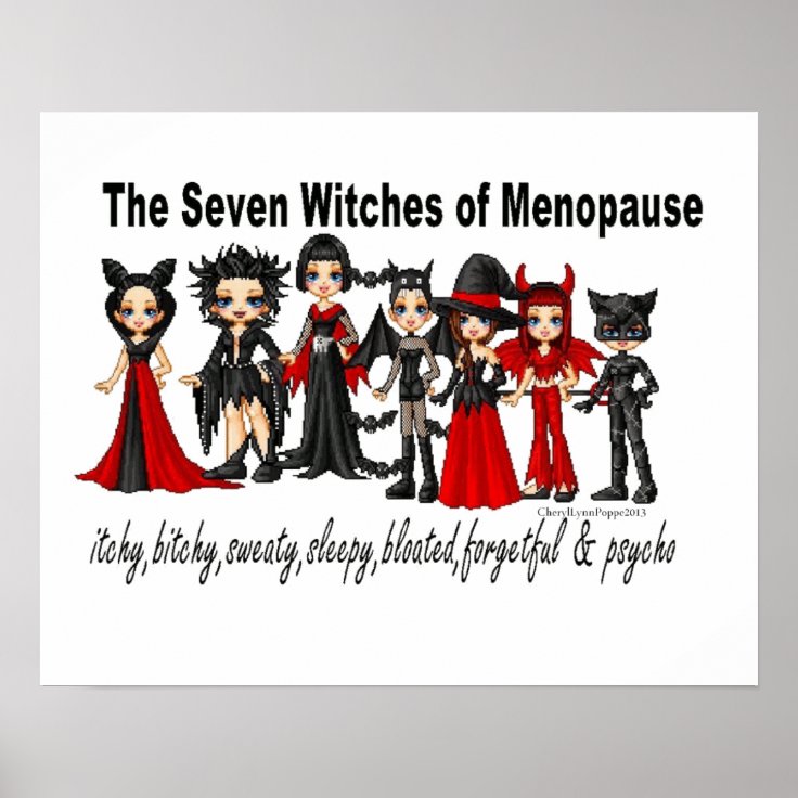 The Seven Witches of Menopause Poster | Zazzle