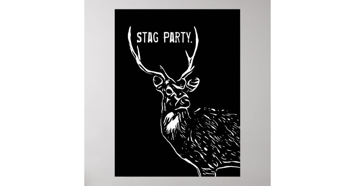 The Stag, party poster | Zazzle