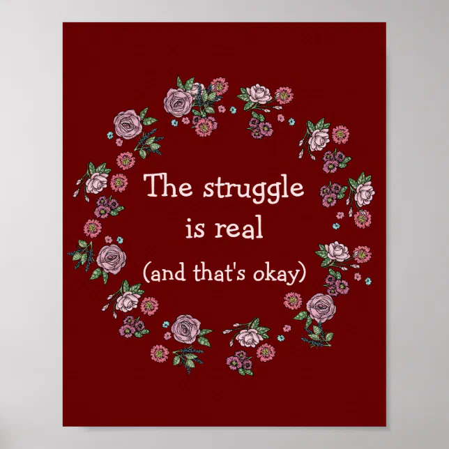 The Struggle Is Real Poster Print Wall Decor | Zazzle