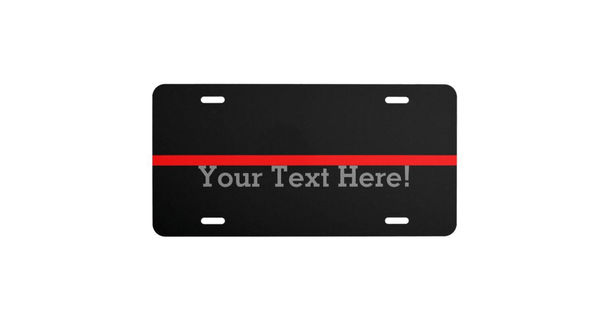 The Symbolic Thin Red Line Personalize This License Plate | Zazzle