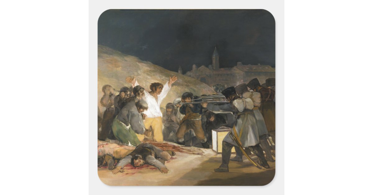 The Third of May 1808 by Francisco Goya Square Sticker | Zazzle
